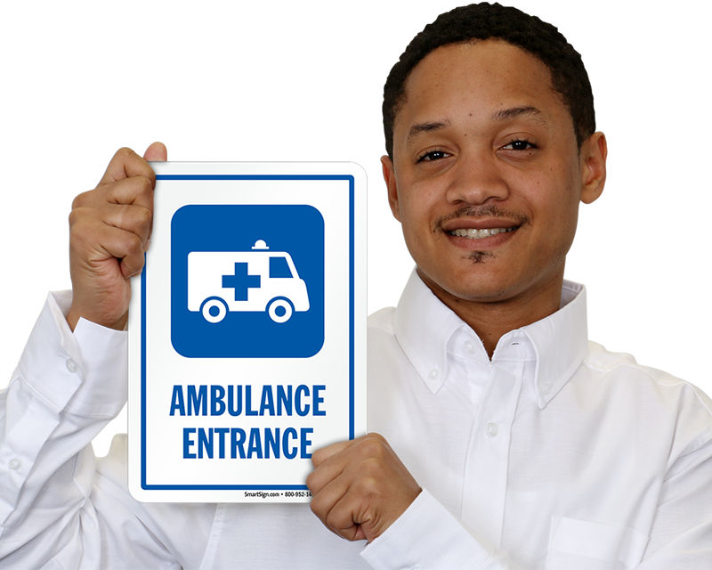 Ambulance Entrance Signs | Ambulance Entrance Door Signs