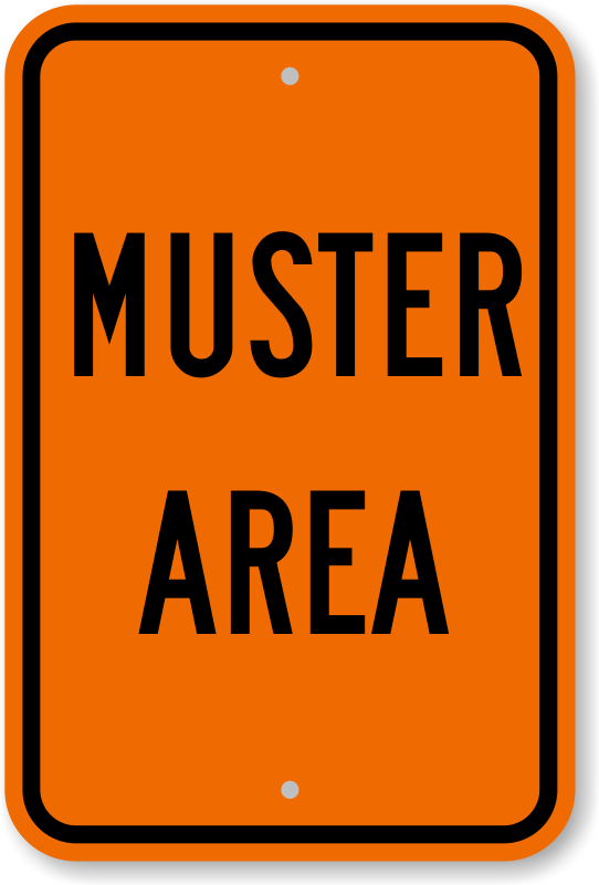 Muster Point Signs - Emergency Muster Area Signs | Made In USA