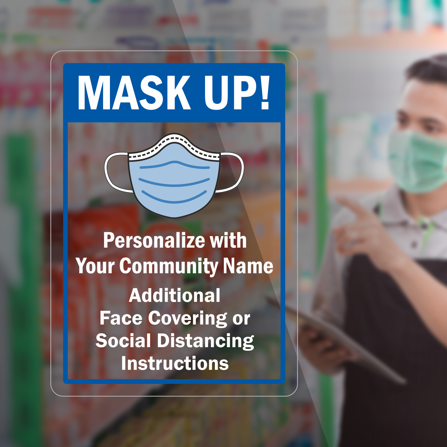 Custom Mask Up Add Your Instruction Window Decal Signs, SKU: LB-3596