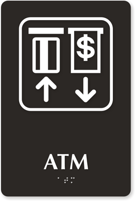 ATM Signs - Automatic Teller Machine Braille Signs