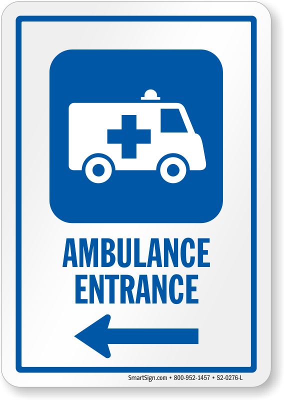 Ambulance Entrance Signs | Ambulance Entrance Door Signs