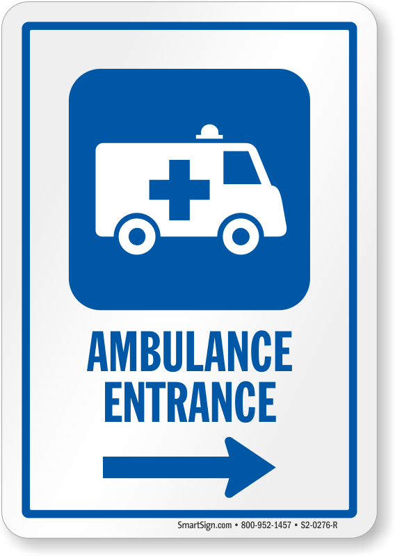 Ambulance Entrance Signs | Ambulance Entrance Door Signs