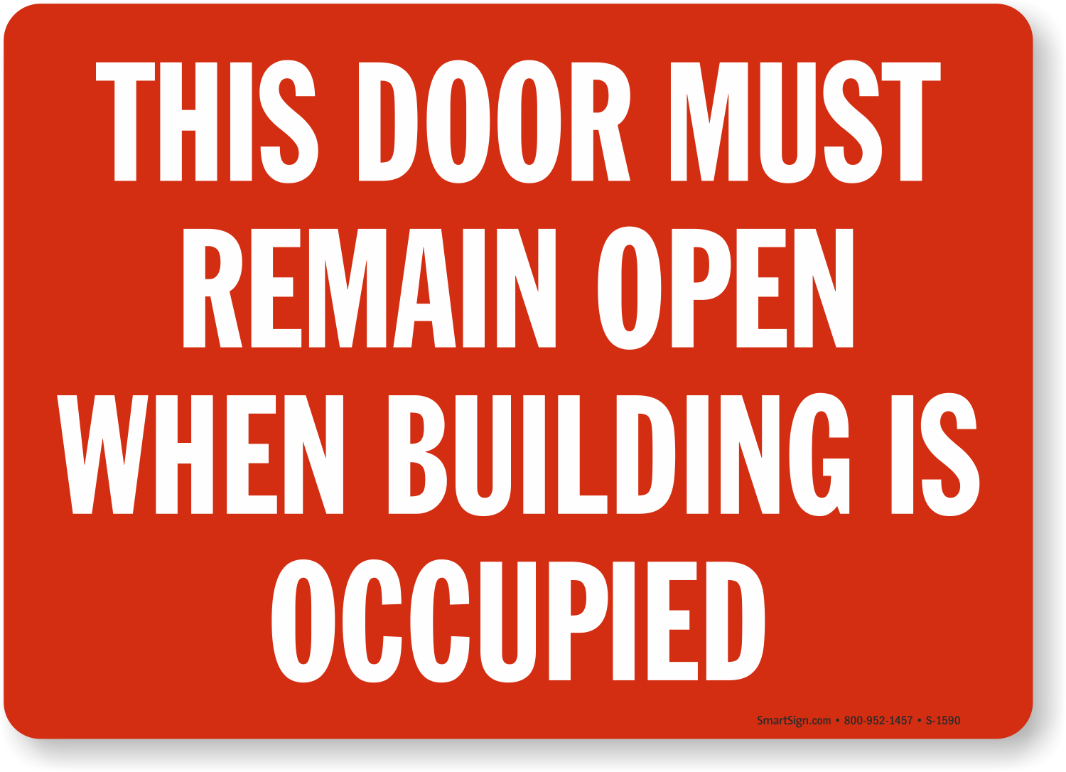 Keep Doors Open Building Sign SKU S 1590