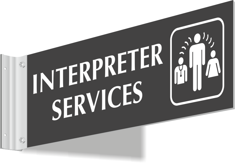 Interpretive Services Signs For Door, Best Price & Quality