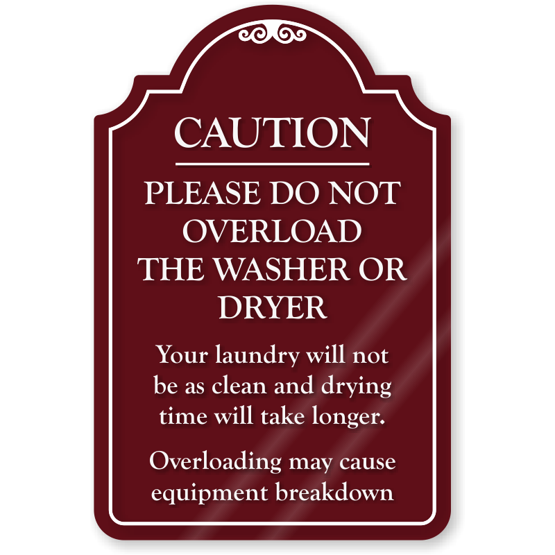 Do Not Overload Washer Or Dryer ShowCase Sign, SKU: SE-7035