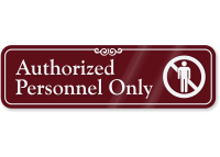 Authorized Personnel Sign & Restricted Area ShowCase™ Wall Sign, SKU ...
