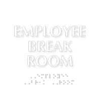 Employee Break Room Sign with Braille, SKU: SB-0442