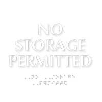 Braille No Storage Permitted Sign, SKU: SB-0462