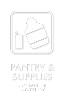 Pantry and Supplies Sign with Braille, SKU: SB-0407