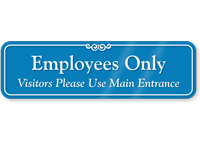 Employees Only Visitors Use Main Entrance ShowCase Sign, SKU: SE-7379