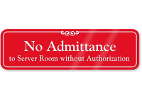 No Admittance To Server Room ShowCase Wall Sign, SKU: SE-6050