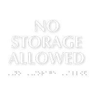 No Storage Allowed Sign with Braille, SKU: SB-0458
