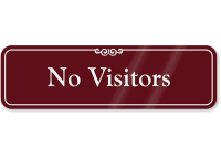 No Visitors Sign, 3 in. x 10 in. ShowCase Wall Sign, SKU: SE-1649